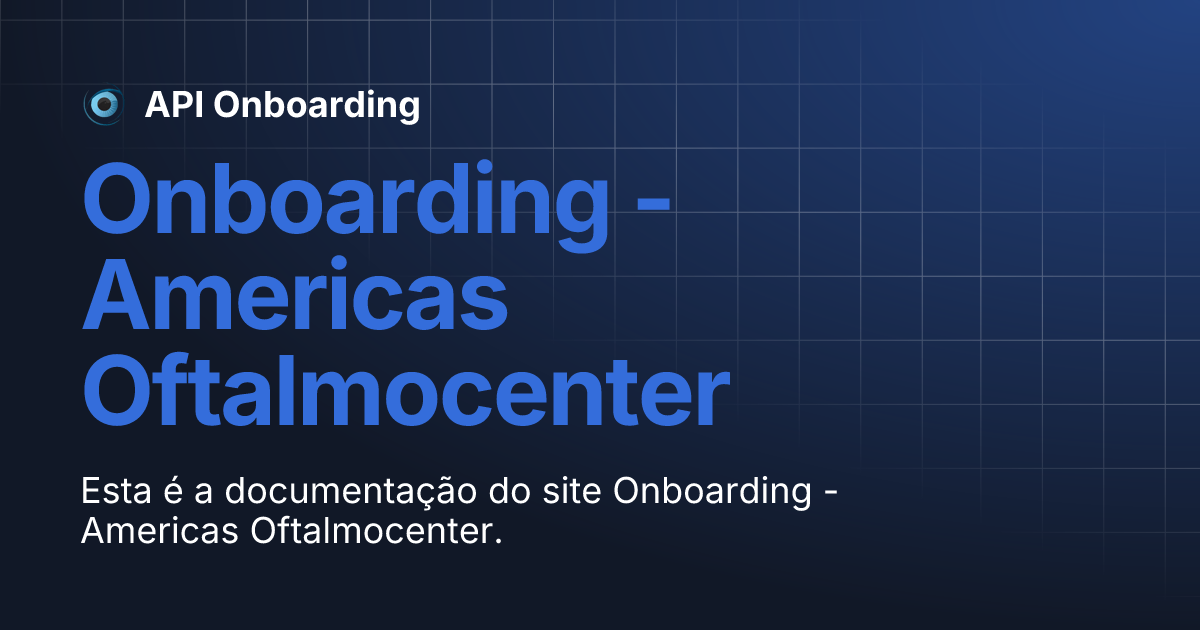 Onboarding - Americas Oftalmocenter | API Onboarding